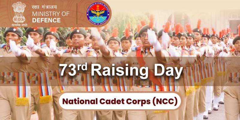 NCC celebrates its 73rd Raising Day | NCC | defence ministry