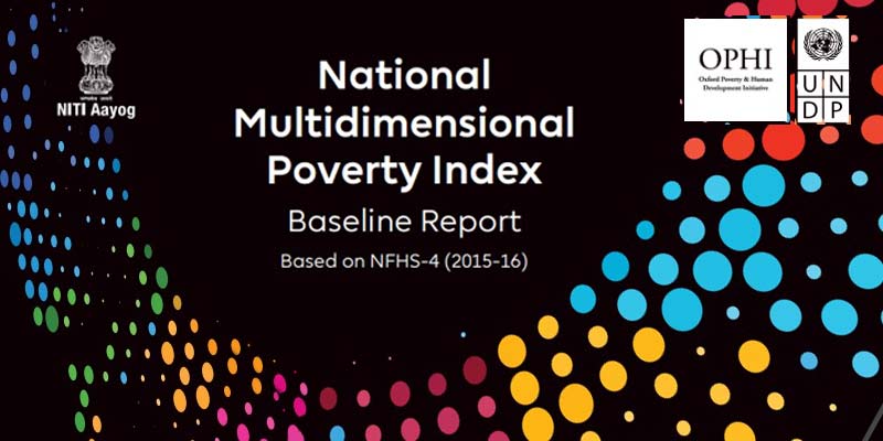 NITI Aayog releases Multidimensional Poverty Index (MPI) report ...