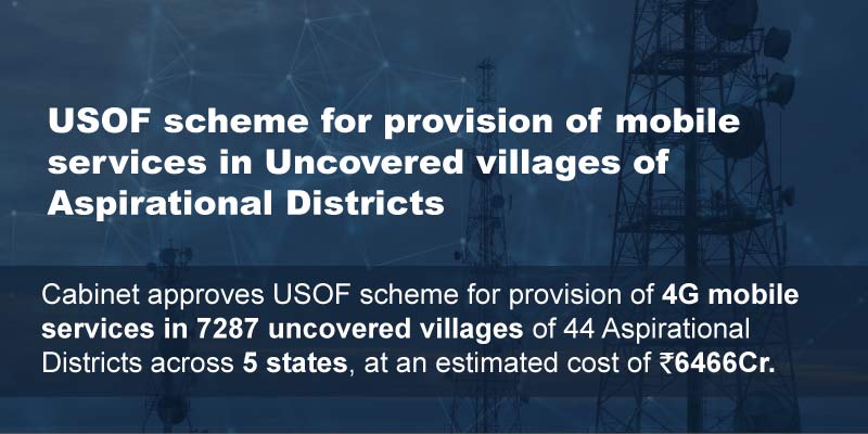 Cabinet approves USOF scheme for mobile services in 7,287 villages ...