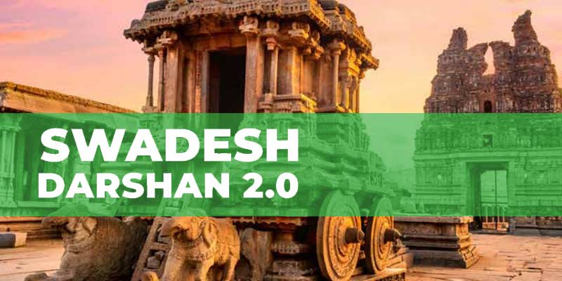 Explainer / Swadesh Darshan 2.0 scheme | swadesh darshan | tourism